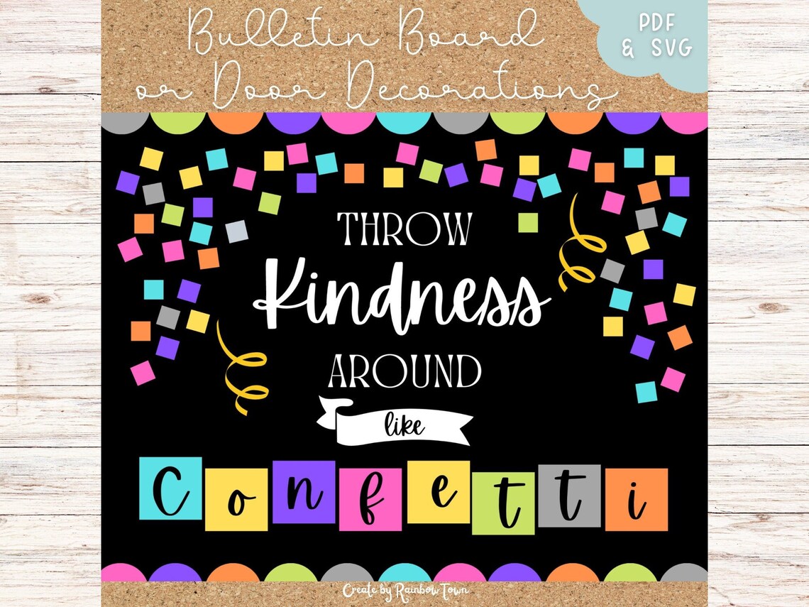 Throw Kindness Around Like Confetti Bulletin Board Classroom - Etsy