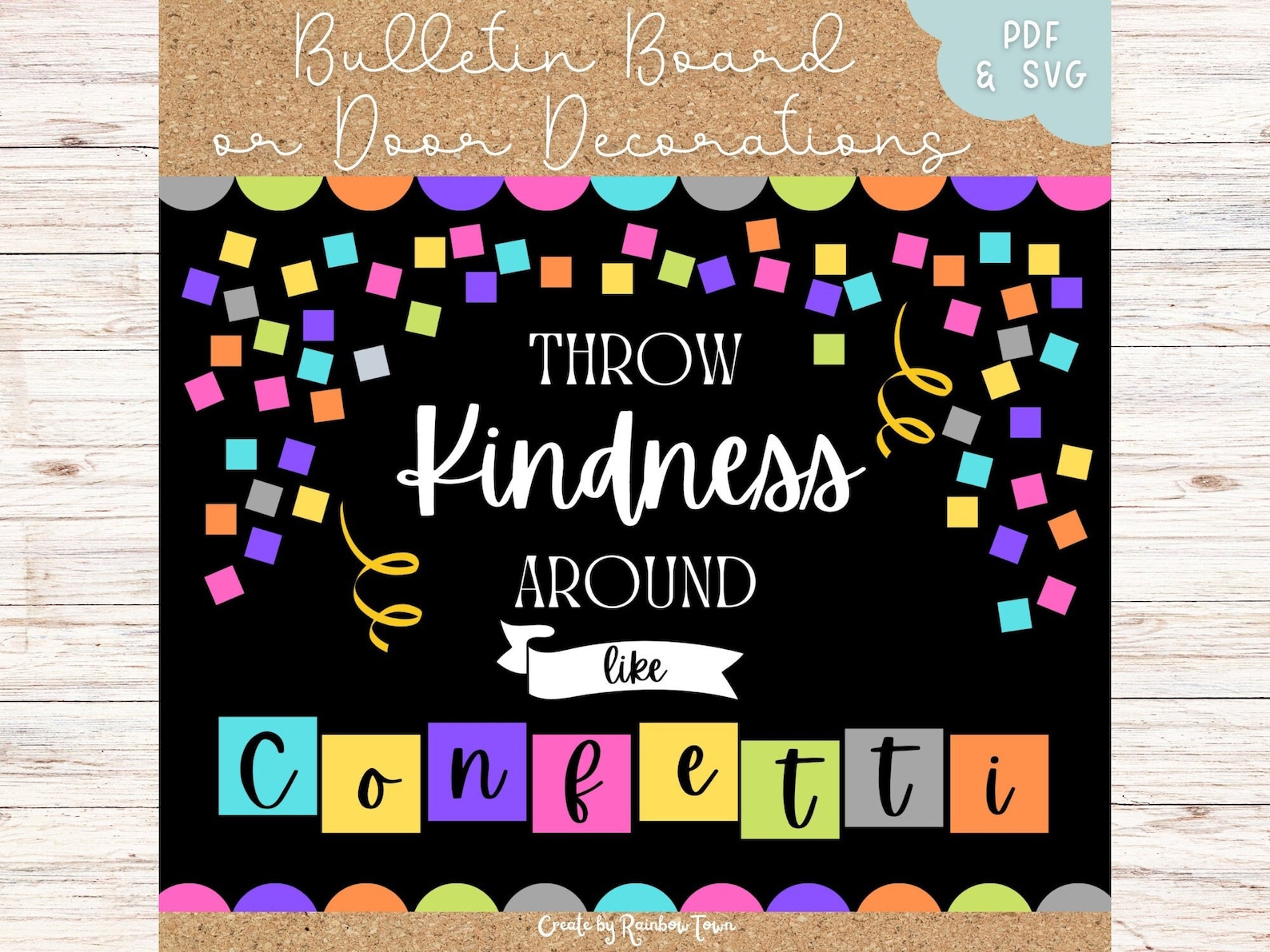 Throw Kindness Around Like Confetti Bulletin Board Classroom Display ...