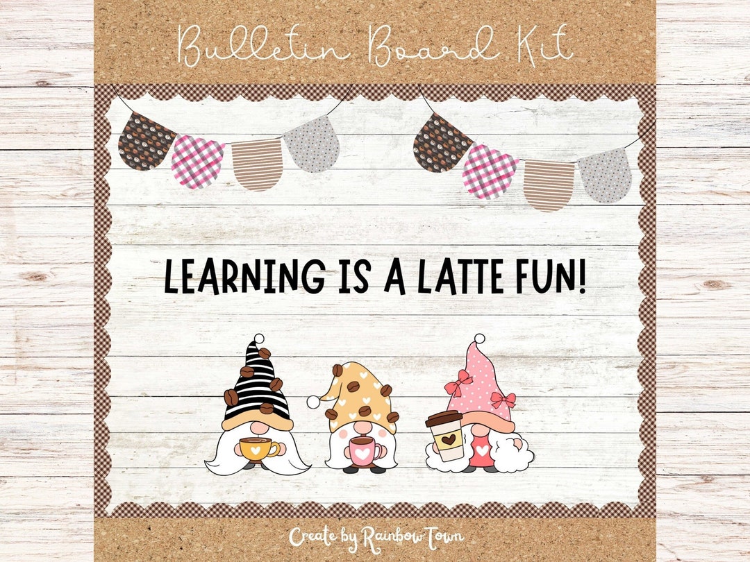 Learning is A Latte Fun Bulletin Board Kit Printable - Etsy