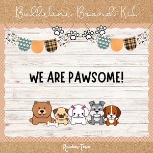 AWAYS BE PAWSITIVE Puppy Bulletin Board Kit Paw Back to School ...