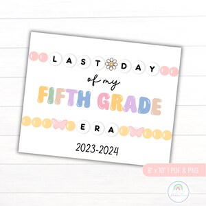 Last Day of School Sign Last Day of Fifth Grade Sign End of School Sign ...