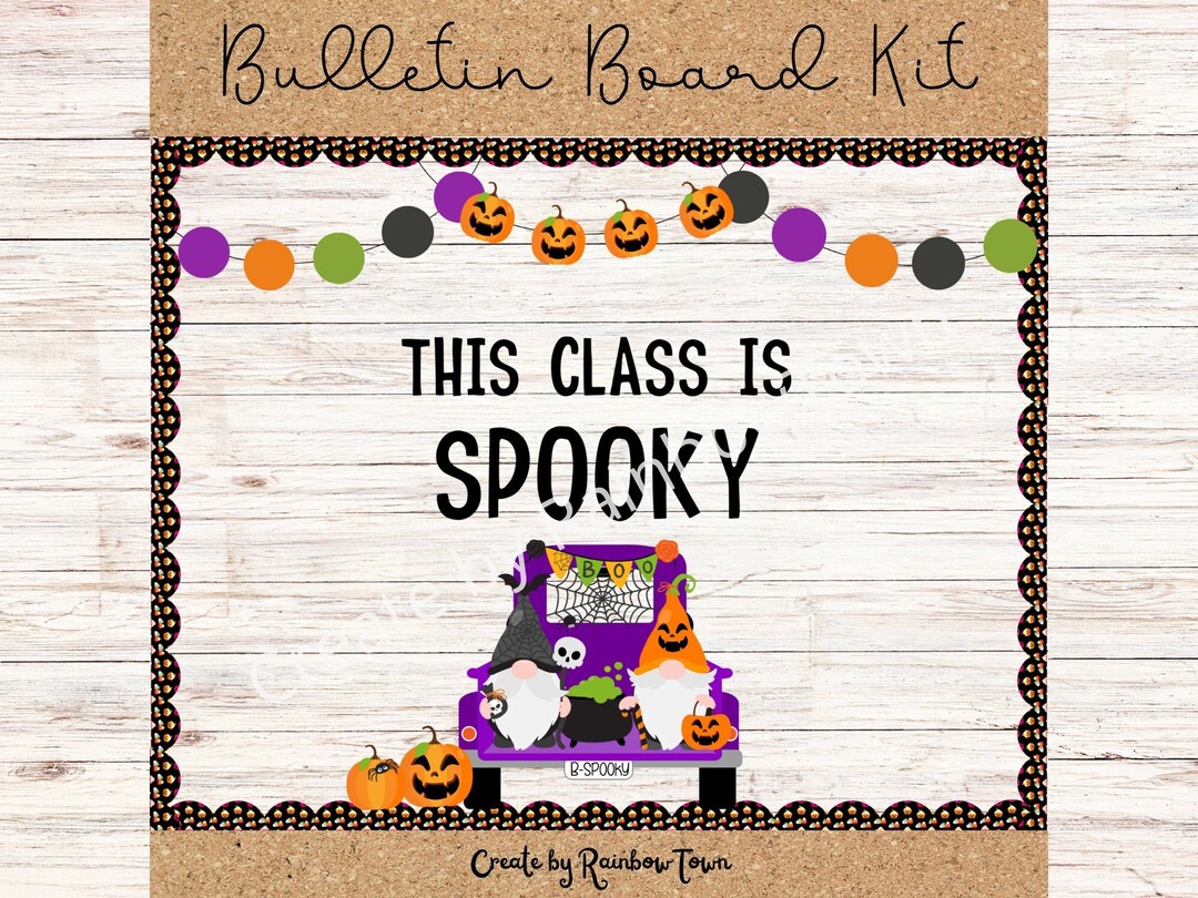 Halloween Bulletin Board Kit This Class is Spooky Gnome Halloween ...