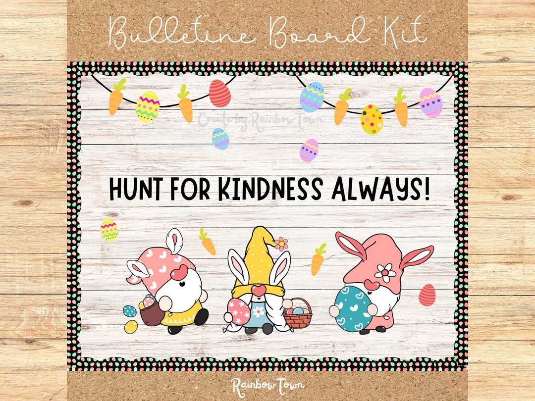 Hunt for Kindness Always Easter Gnome Bulletin Board Kit Spring Door ...