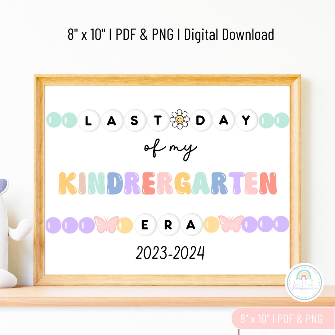 Last Day of School Sign Printable Last Day of Kindergarten Signs End of ...