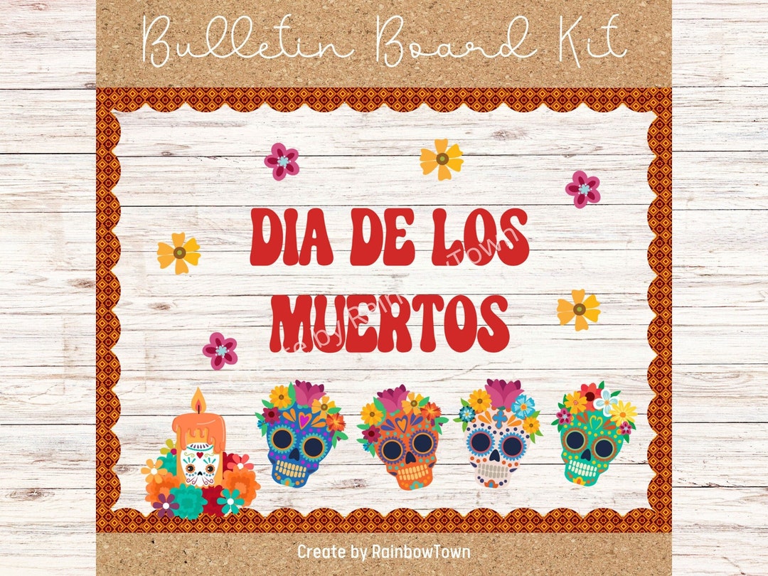 Dia De Los Muertos Bulletin Board Kit Day of the Dead Classroom ...