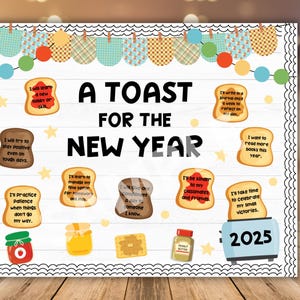 A Toast for the New Year Bulletin Board Positive Classroom January ...