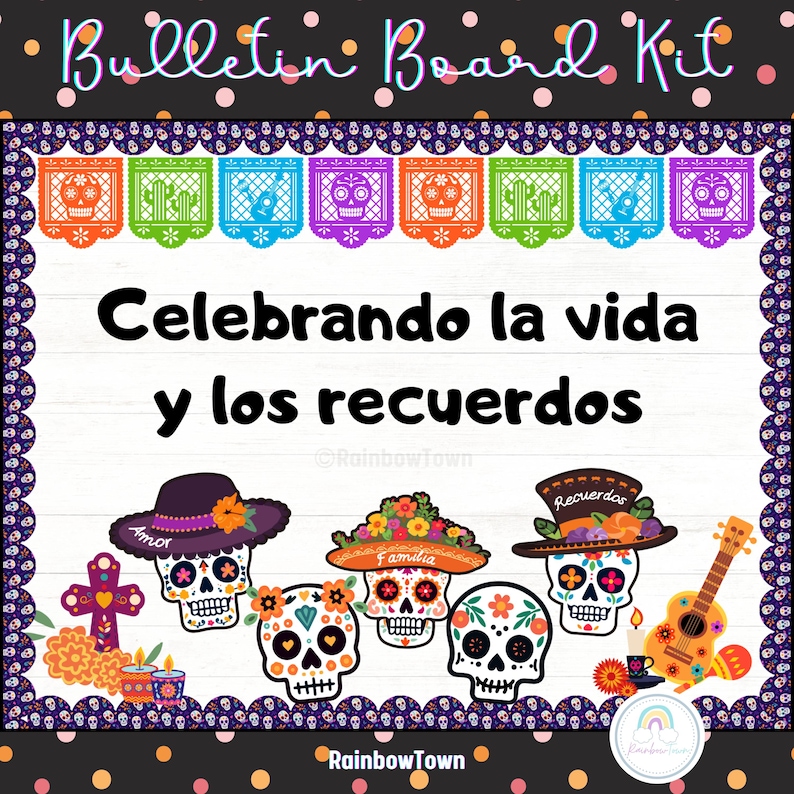 Day of the Dead Bulletin Board Kit Día De Los Muertos Spanish Classroom ...