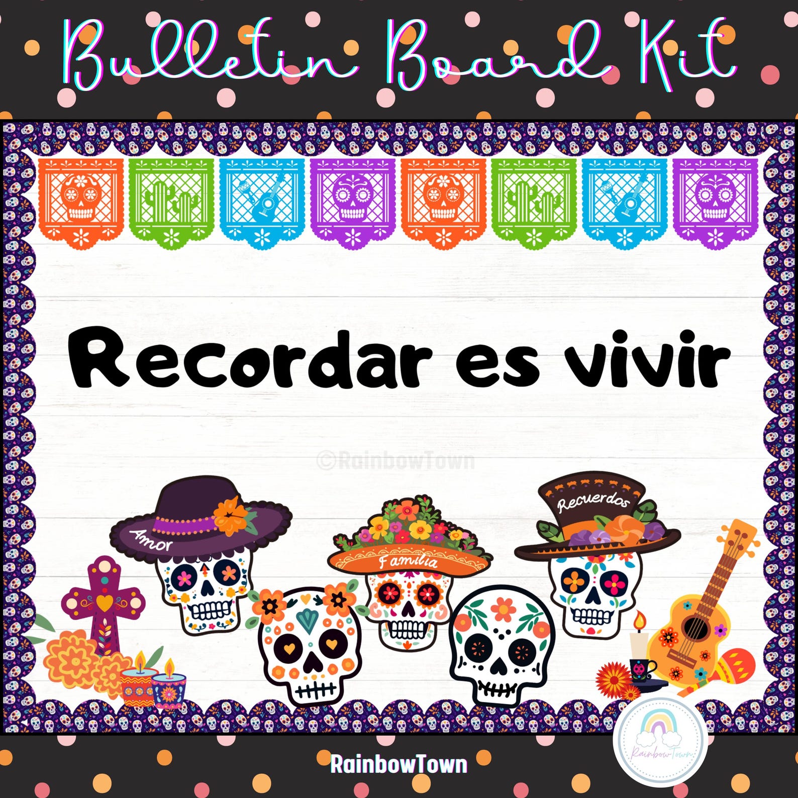 Day of the Dead Bulletin Board Kit Día De Los Muertos Spanish Classroom ...
