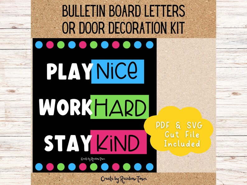 Play Nice Work Hard Stay Kind Back to School Bulletin Board - Etsy