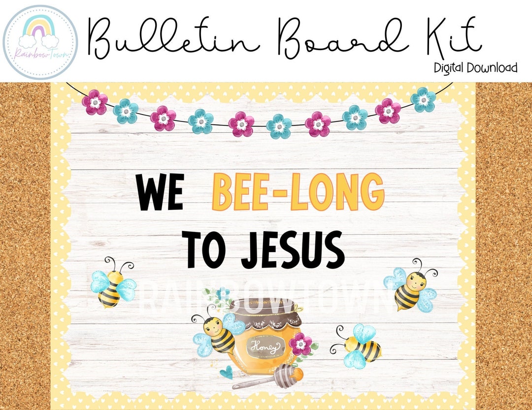 We BEE- Long to Jesus Spring Bulletin Board Kit Classroom Décor ...