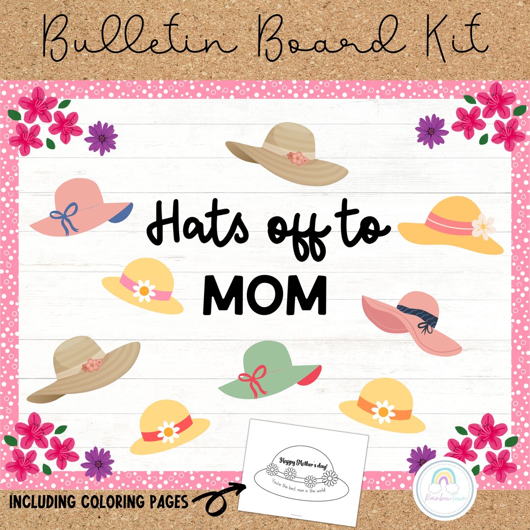 Mother's Day Bulletin Board Kit Hats off to MOM Bulletin Board May ...