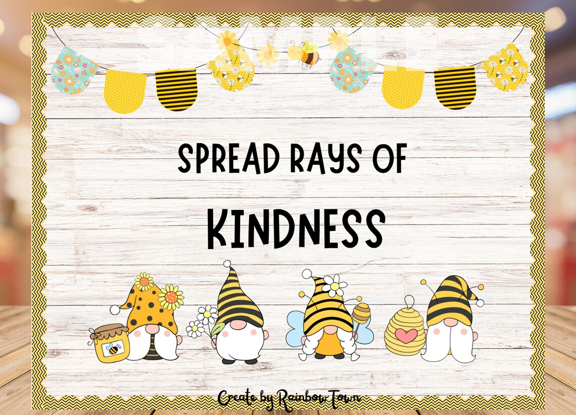 Spread Rays of Kindness BEE Gnomes Bulletin Board Classroom - Etsy