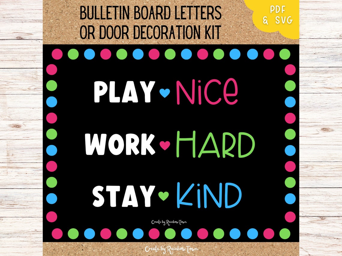 Play Nice Work Hard Stay Kind Back to School Bulletin Board - Etsy
