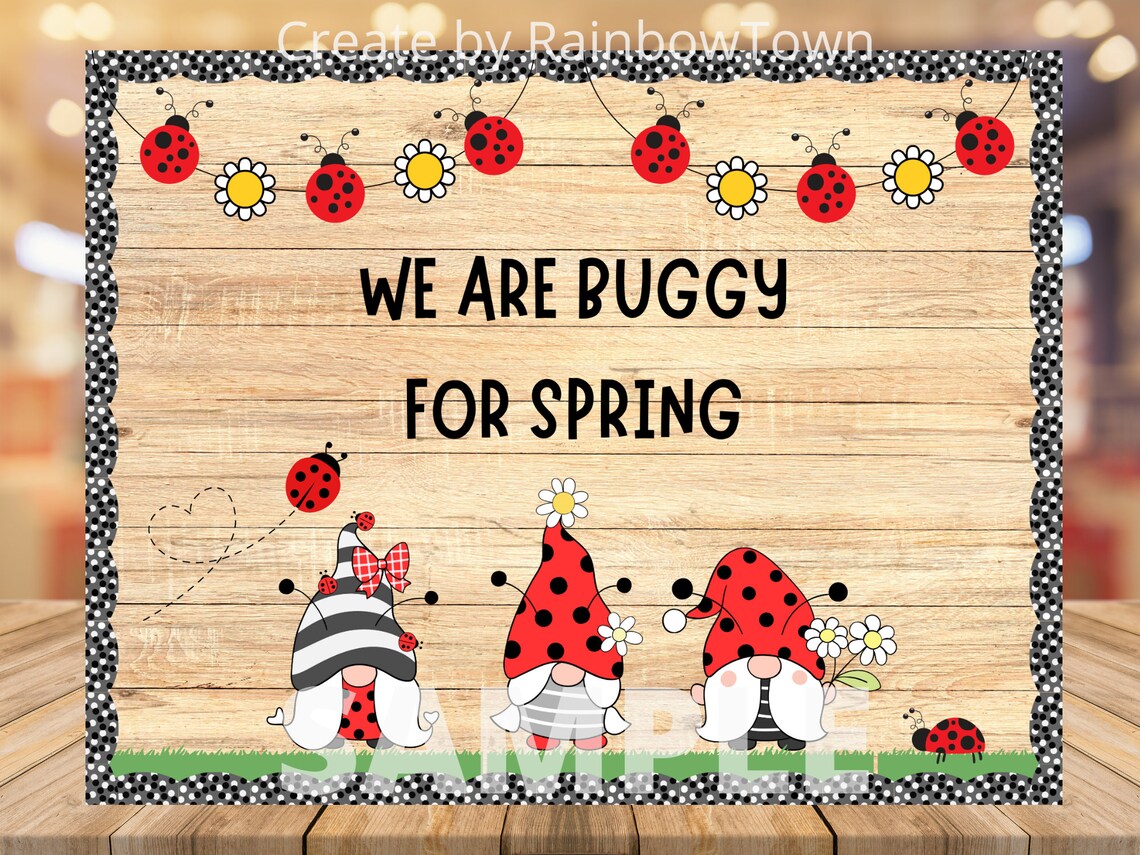 We Are Buggy for Spring Gnomes Bulletin Board Classroom Decor - Etsy