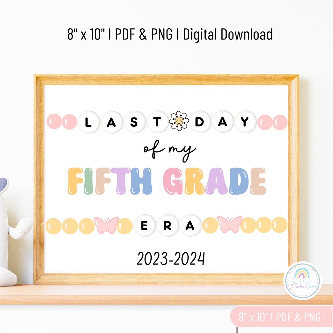 Last Day of School Sign Last Day of Fifth Grade Sign End of School Sign ...