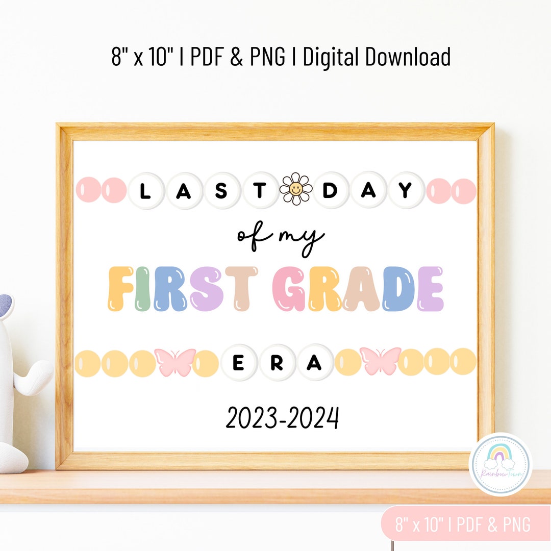 Last Day of 1st Grade Sign Last Day of School Sign Printable End of ...