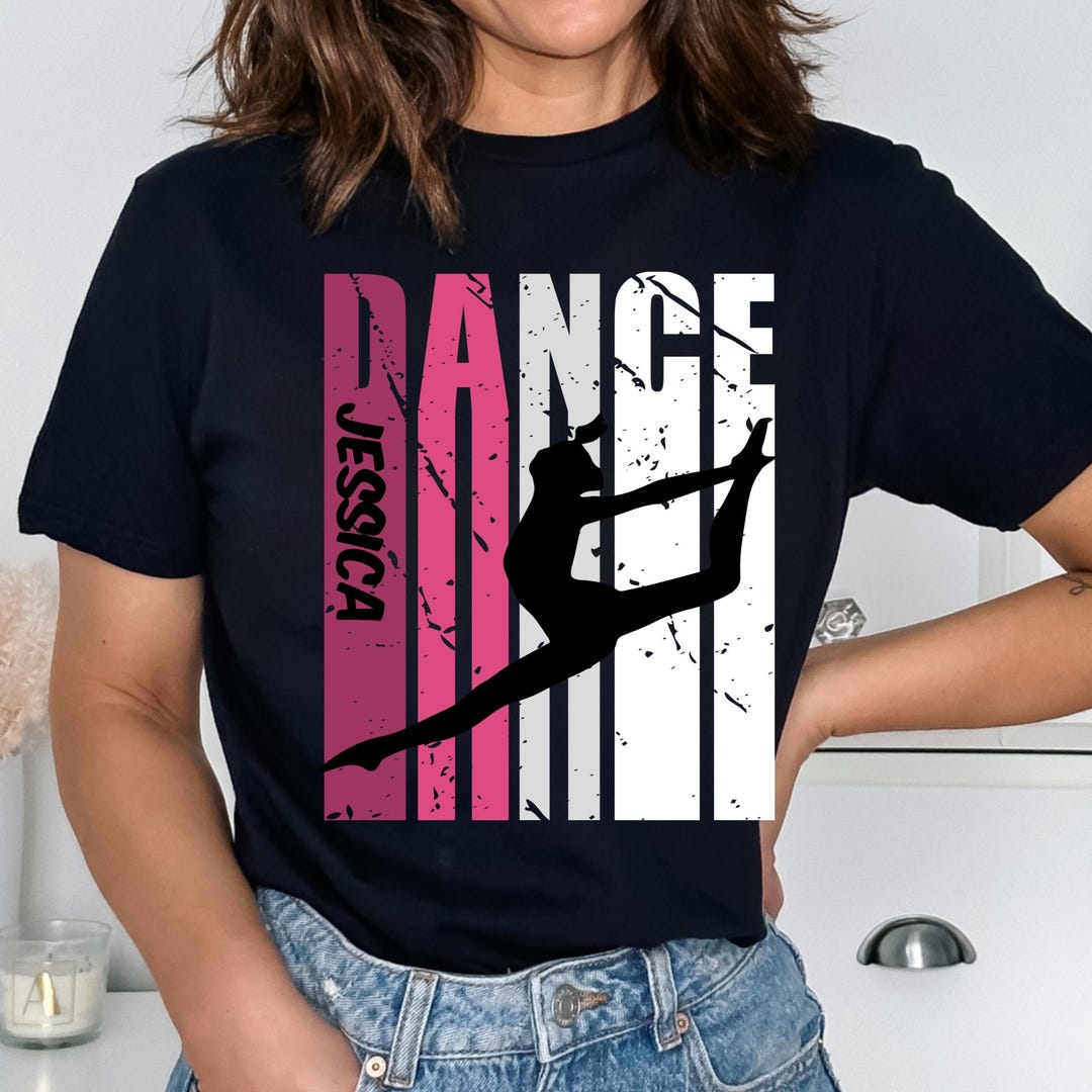 Personalized Dancer Shirt With Name On, Dance T Shirt for Women, Gifts ...