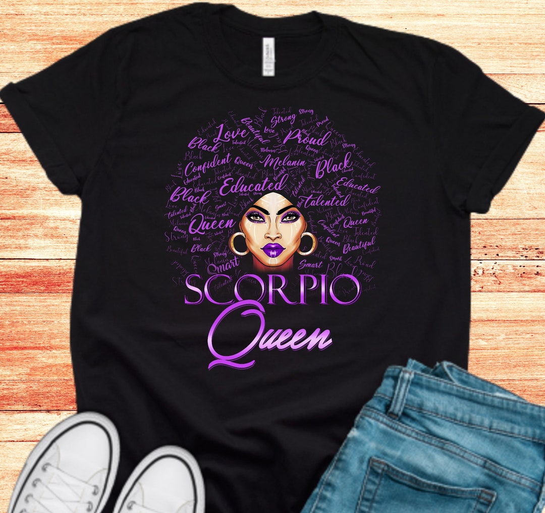Scorpio Shirt for Women, Black & Proud Shirt, Melanin Shirt, Cool ...