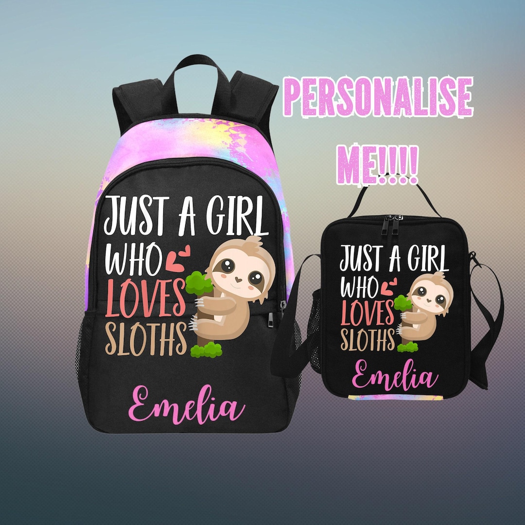 Fully Personalized Sloth Backpack - Just A Girl Who Loves Sloths Bag ...