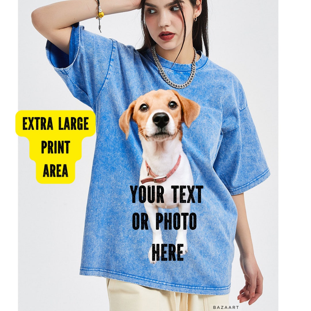 Custom Printed Oversized Shirt for Women OR Men, Personalized Tshirt in ...