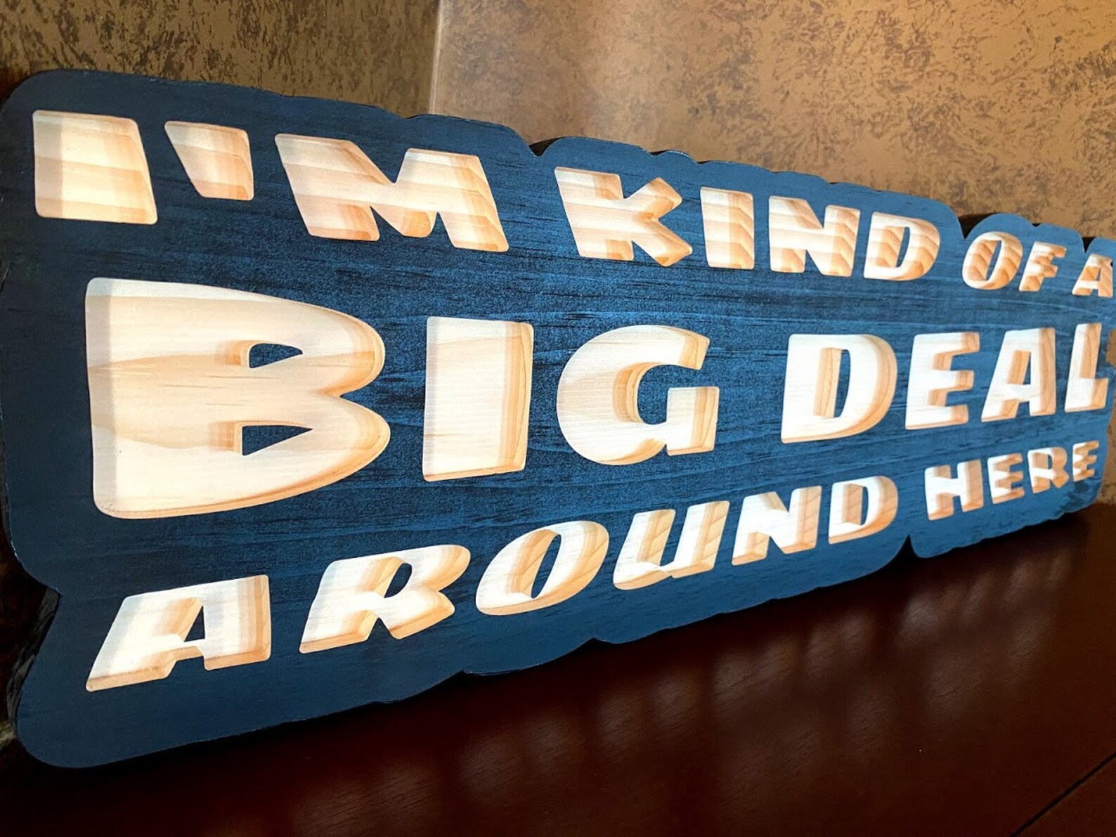 I'm Kind of a Big Deal Carved Wooden Sign - Etsy