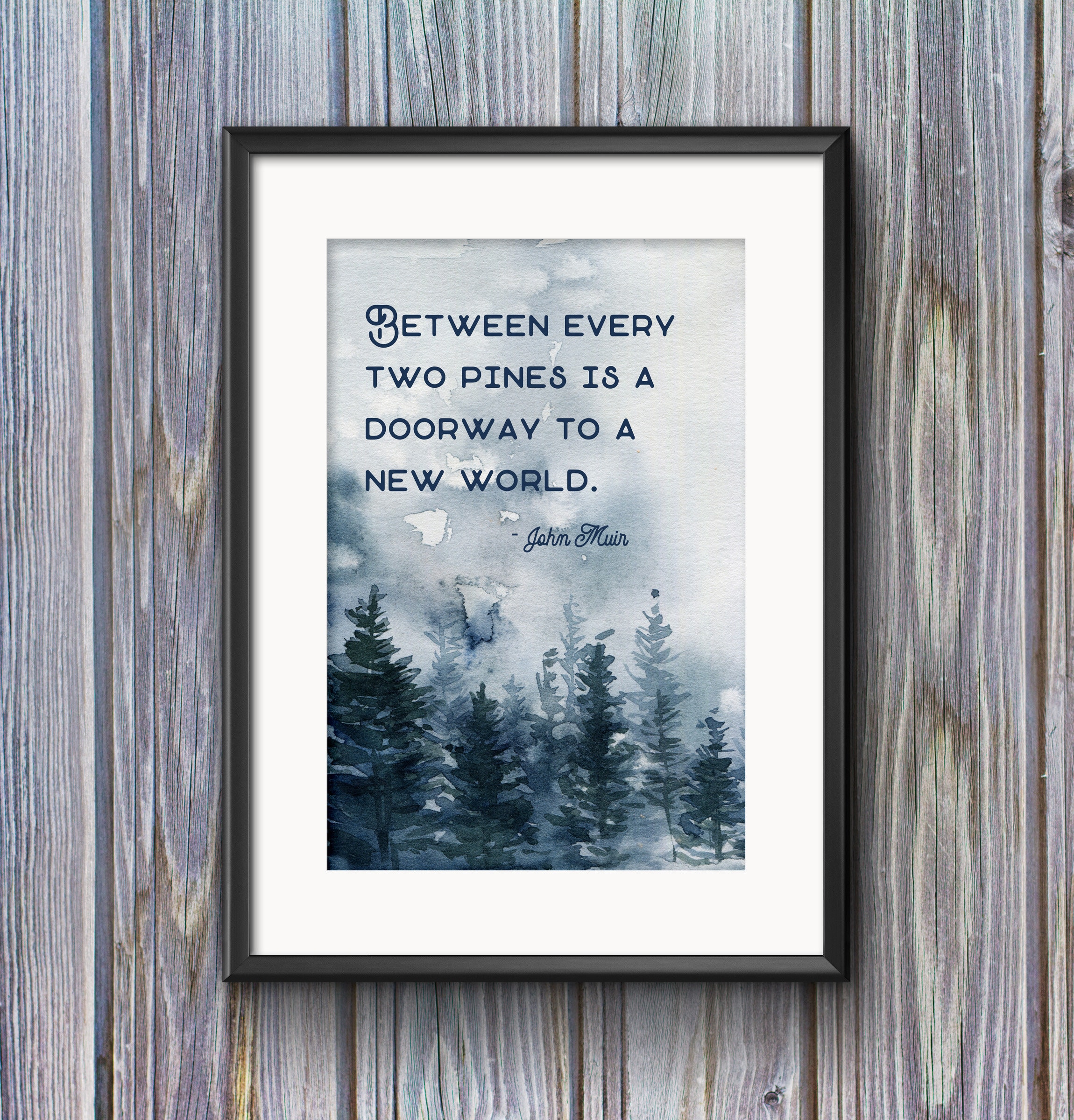 Muir Between Two Pines Quote Art, Instant Digital Download - Etsy