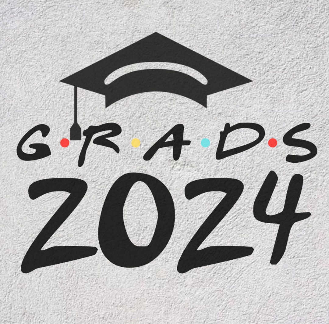 Grads 2024 FRIENDS THEMES SVG, Pdf, Png, Print on Demand Files, Etsy Business , Master Rights ...