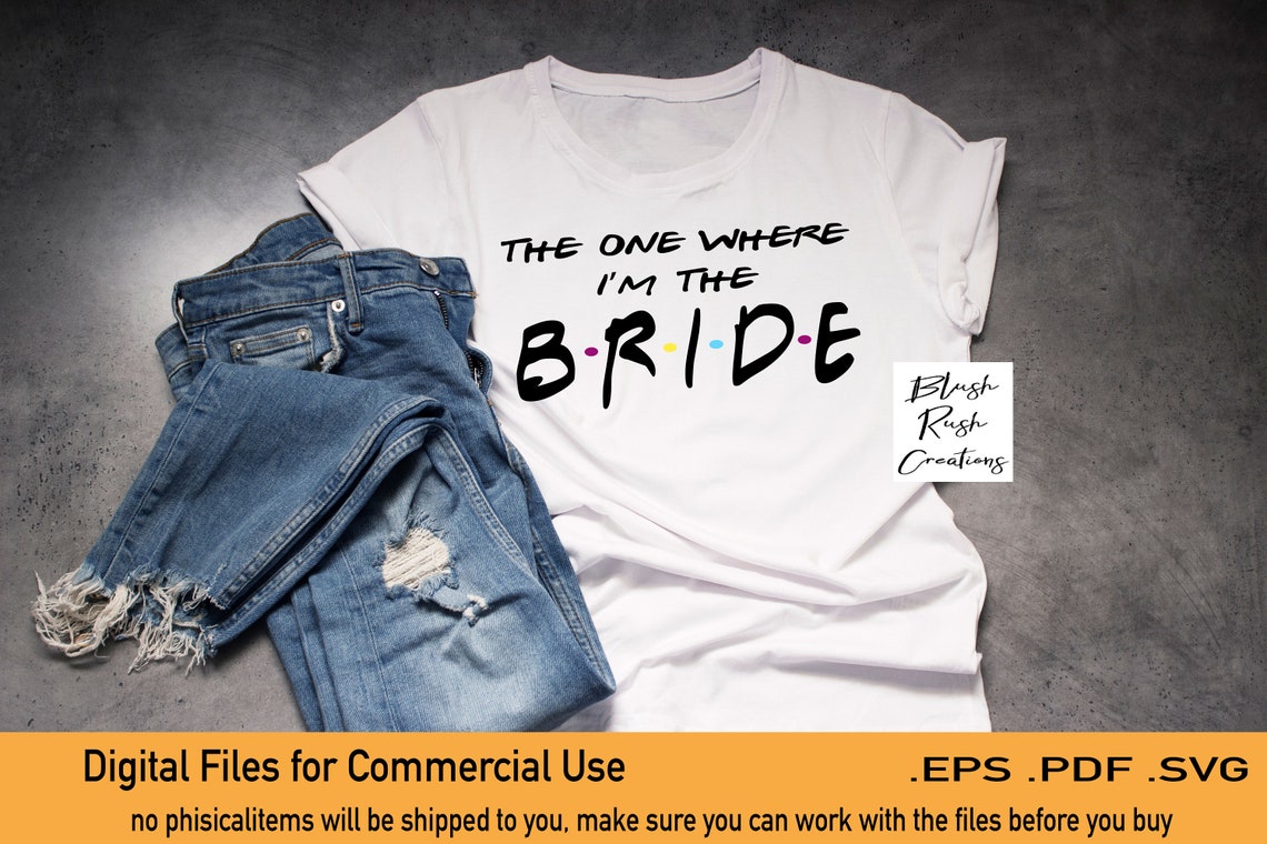 The One Where I'm the Bride SVG FILE - Instant Download SVG ...