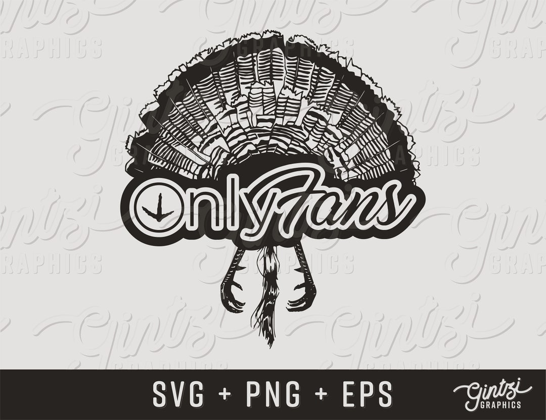 Only Fans SVG, Turkey Hunting Funny, Hunting Svg, Onlyfans Turkey Svg, Cricut Clipart Silhouette ...