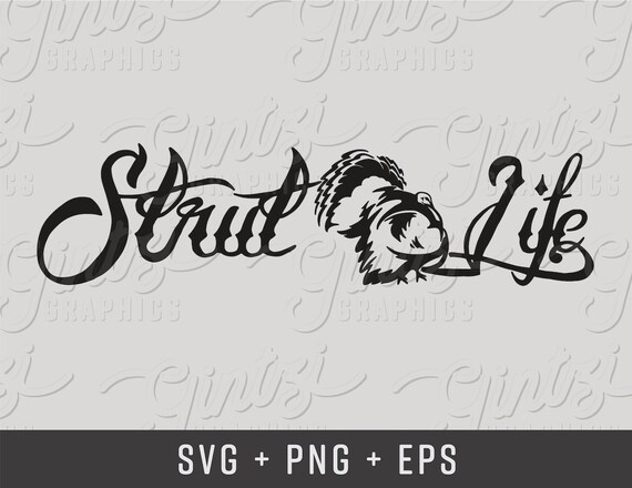 Strut Life Turkey Hunting Hunting Svg Turkey Hunting Svg - Etsy