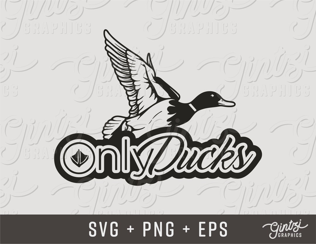 Only Ducks, Only Fans SVG, Duck Hunting Funny, Hunting Svg, Onlyducks Svg, Cricut Clipart ...