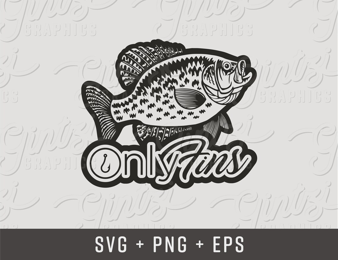 Only Fins SVG, Fishing Funny, Fishing Svg, Onlyfins Crappie Svg, Cricut ...