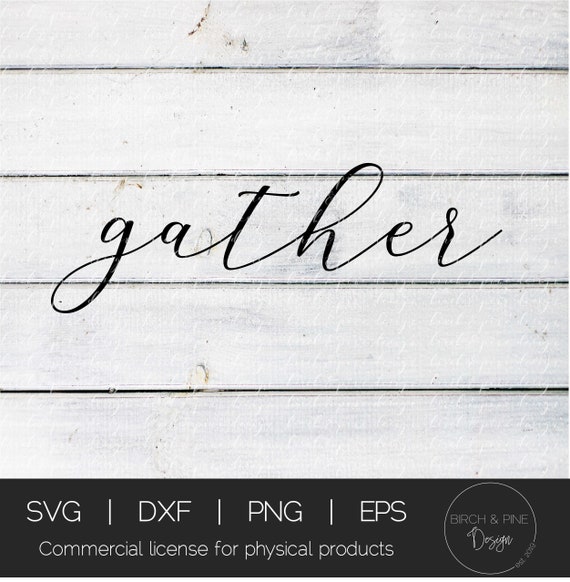 Gather SVG Gather Sign Svg Thanksgiving Svg Farmhouse | Etsy