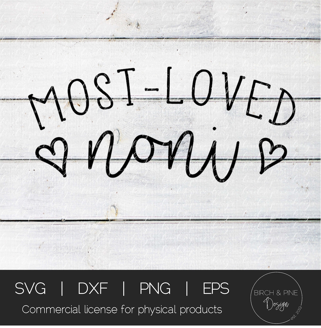 Most Loved Noni SVG | Noni Svg | Svg Files | Grandma Svg | Grandmother ...