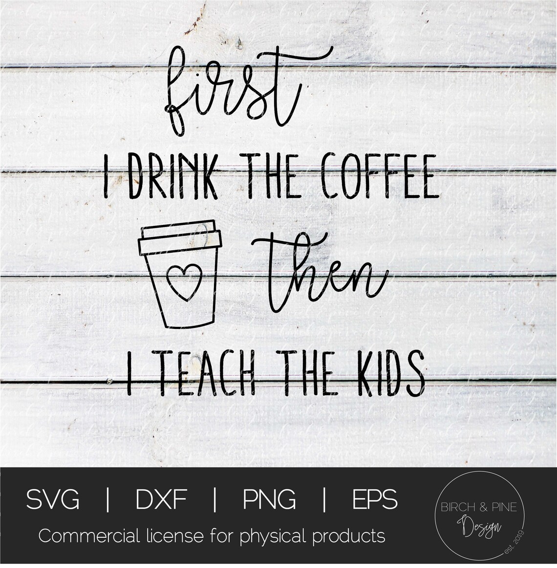 First I Drink the Coffee Then I Teach the Kids SVG | Teacher SVG | Cut ...