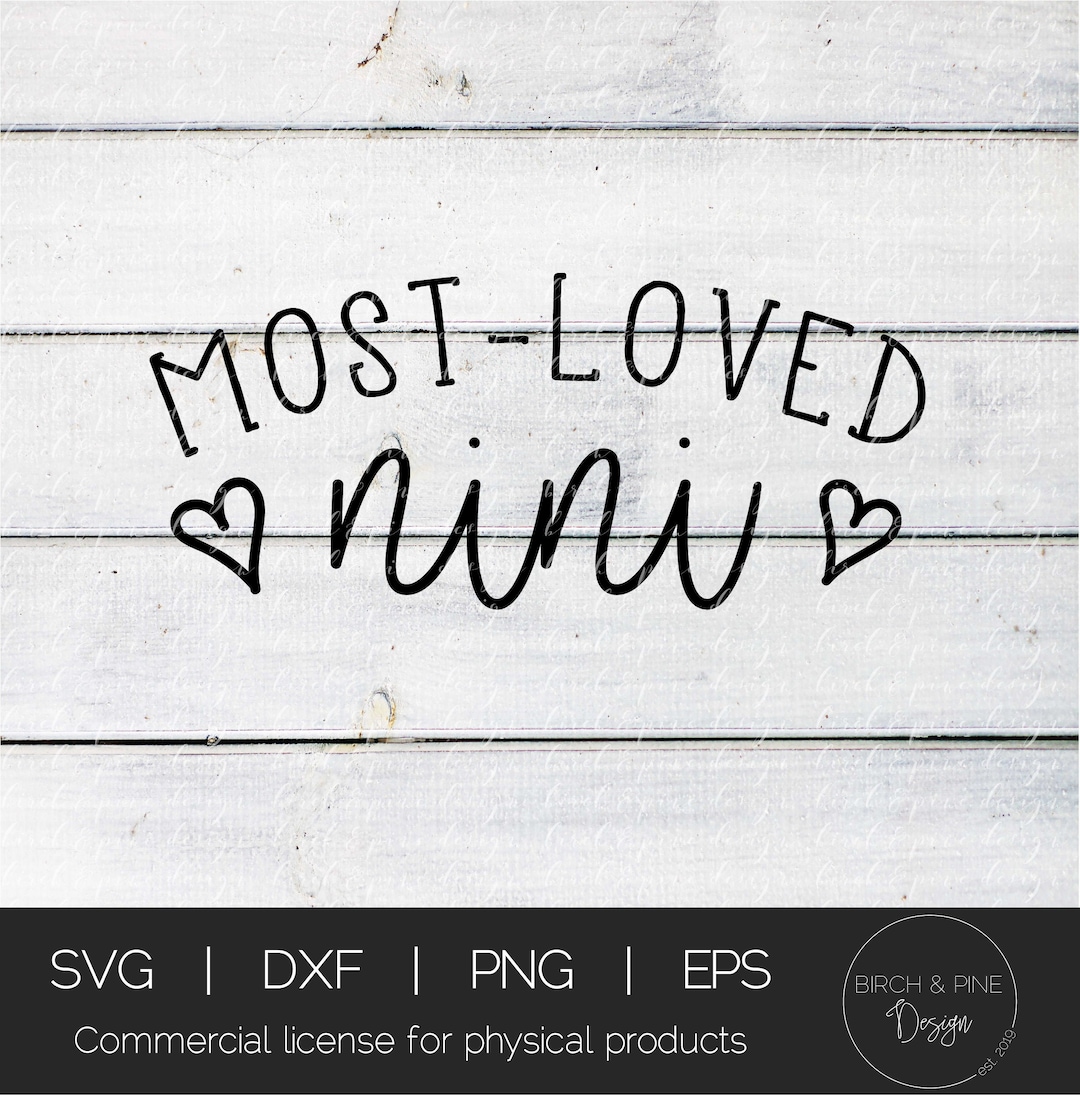 Most Loved Nini SVG | Nini Svg | Svg Files | Grandma Svg | Grandmother ...