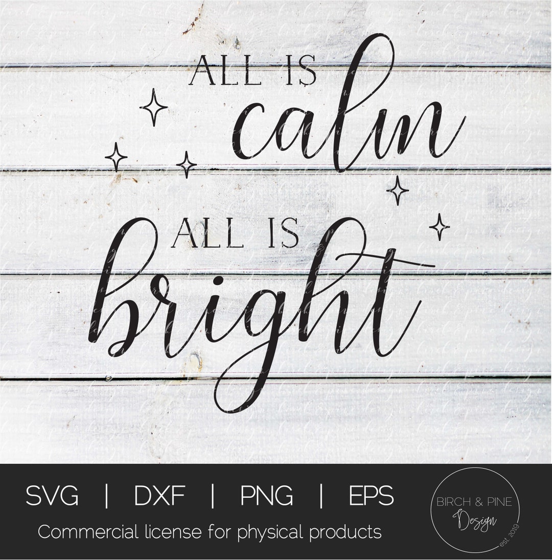 All is Calm All is Bright SVG Christmas Svg All is Calm All is Bright ...