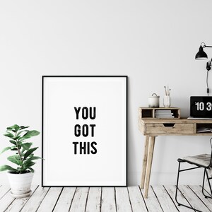 You Got This Print, Typography Print, Typography Wall Art, Motivational ...