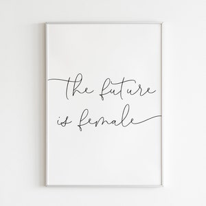 The Future is Female Print, the Future is Female Wall Art, Typography ...