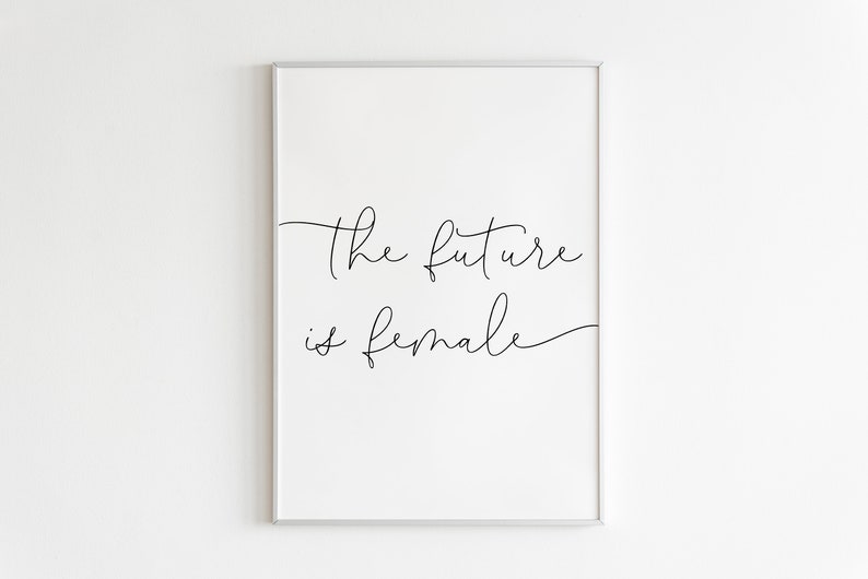 The Future is Female Print, the Future is Female Wall Art, Typography ...