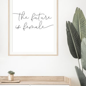 The Future is Female Print, the Future is Female Wall Art, Typography ...
