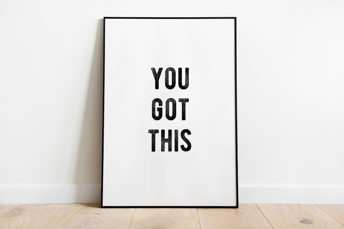 You Got This Print Typography Print Typography Wall Art - Etsy
