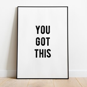 You Got This Print, Typography Print, Typography Wall Art, Motivational ...
