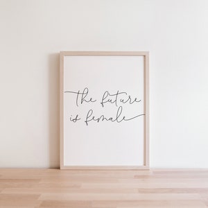The Future is Female Print, the Future is Female Wall Art, Typography ...