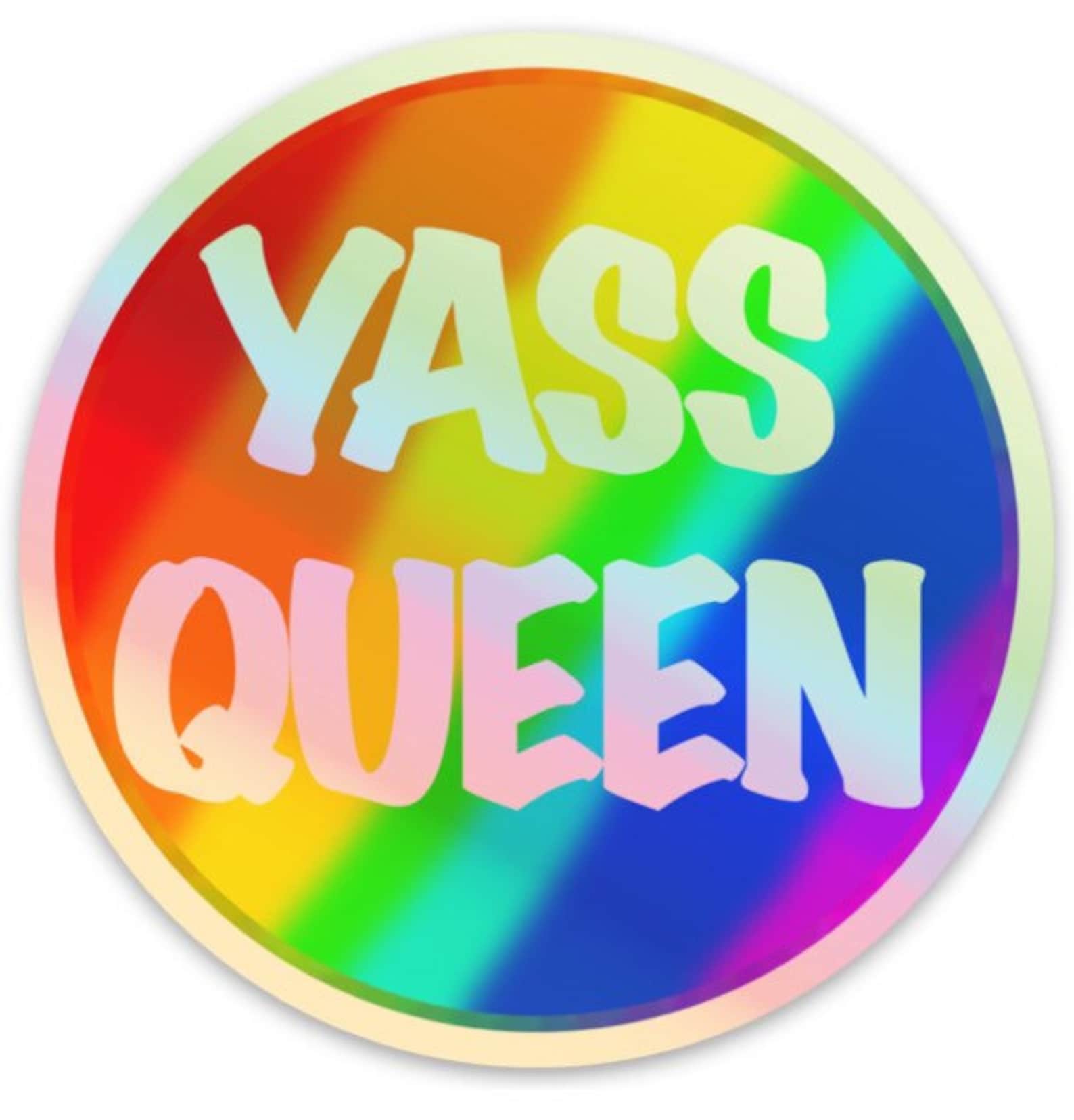 Holographic Yass Queen Sticker Etsy