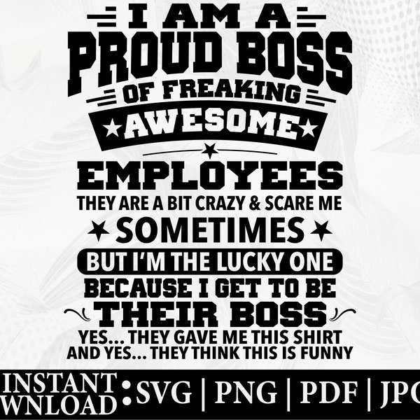 Im a Proud Boss of Freaking Awesome Employees - Etsy