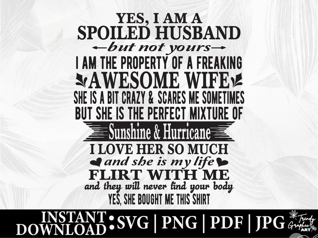 Spoiled Husband Svg, Father's Day Svg, Awesome Wife Svg, Beast Within ...