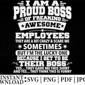 I Am A Proud Boss SVG, Proud Boss Svg, Boss Svg, I Am A Proud Boss Cut ...