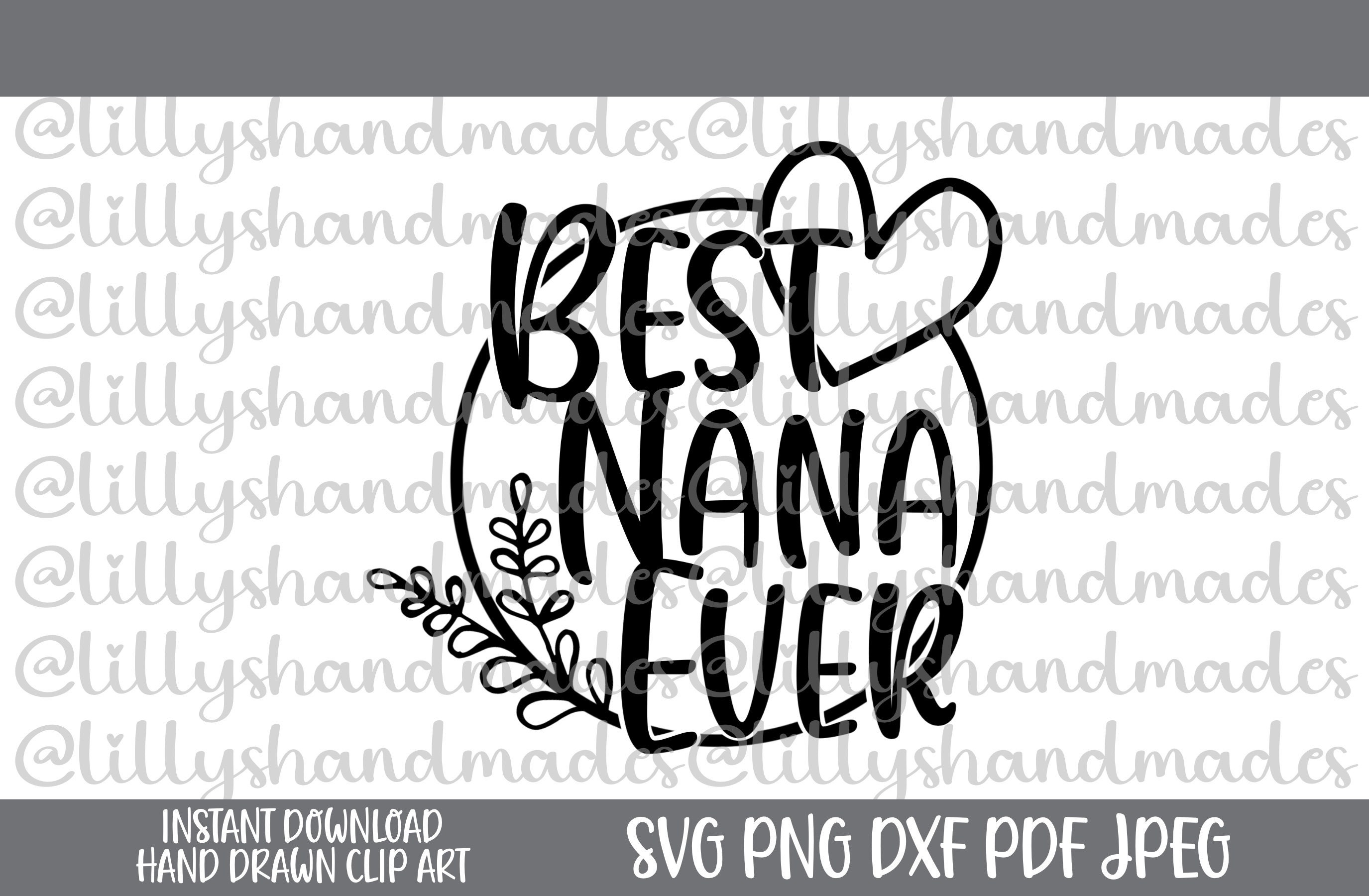 Best Nana Ever Svg Nana Svg Best Nana Svg Nana Bear Svg - Etsy