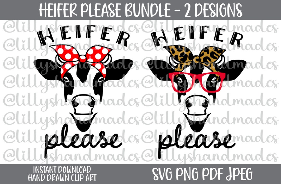 Heifer Please Svg, Heifer Please Png, Not Today Heifer Svg, Not Today ...